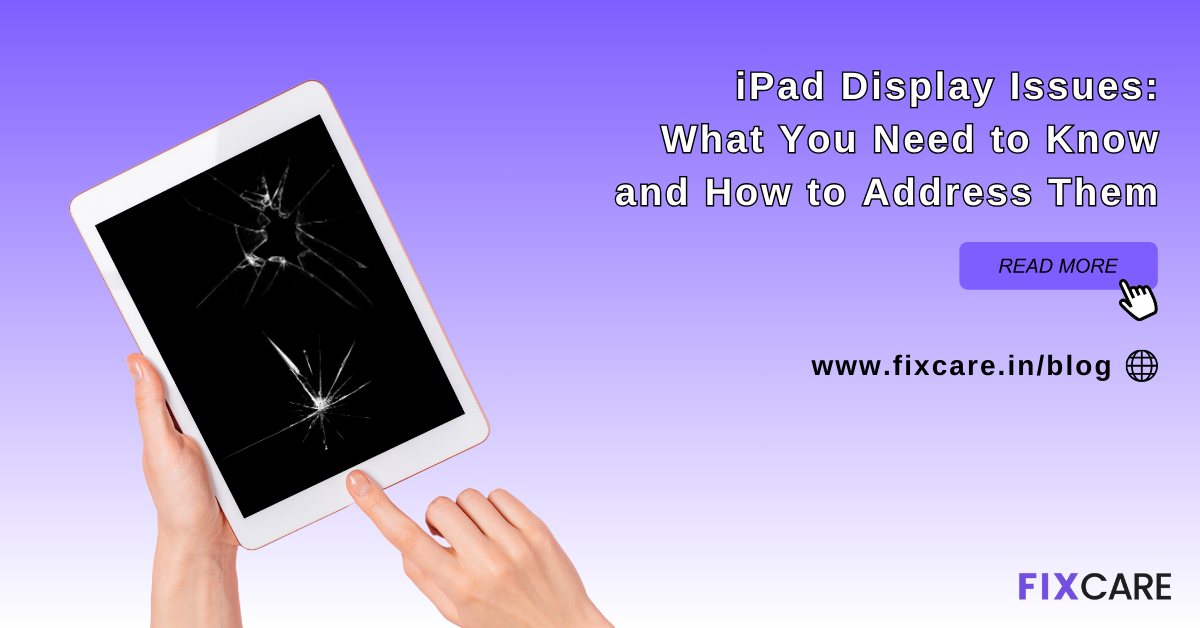 iPad Display Issues: What You Need to Know and How to Address Them ...