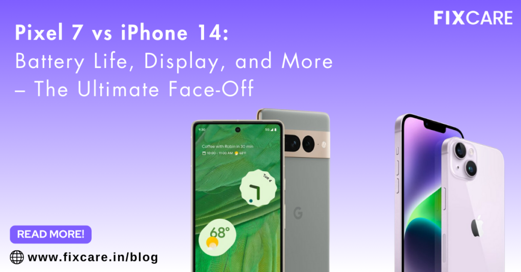 Pixel 7 vs iPhone 14: Battery Life, Display, and More – The Ultimate ...