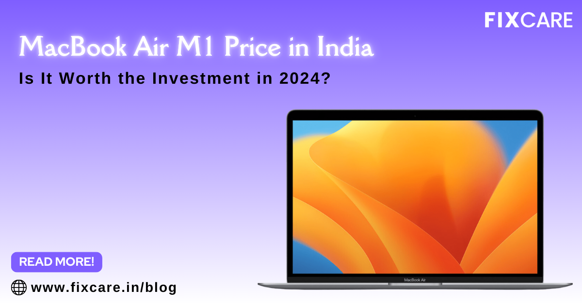 MacBook Air M1 Price in India: Is It Worth the Investment in 2024 ...