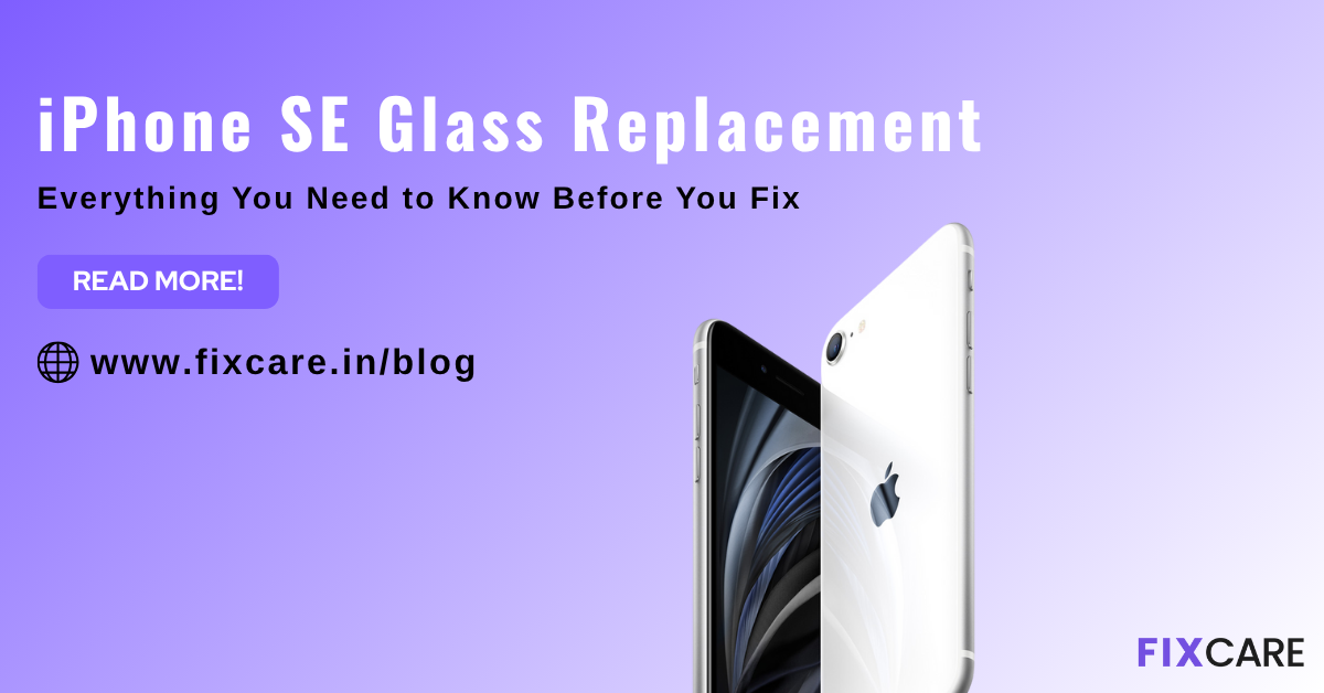 iPhone SE Glass Replacement: Everything You Need to Know Before You Fix ...